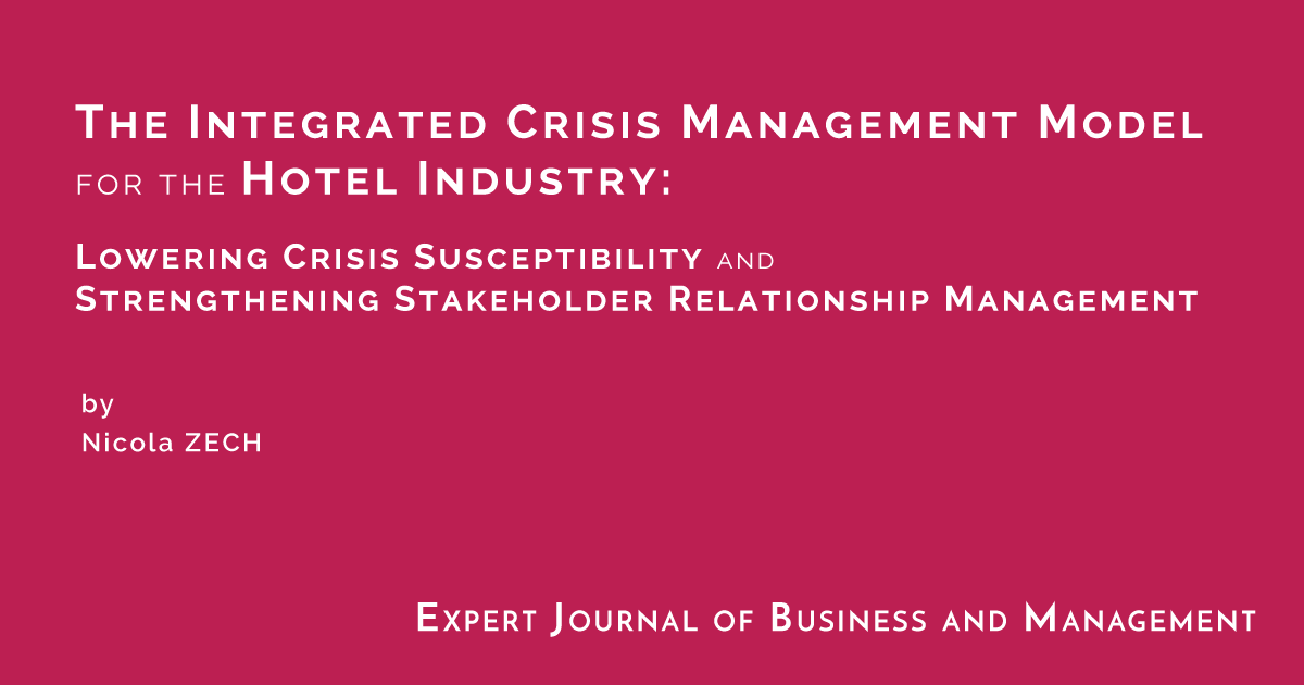 The Integrated Crisis Management Model for the Hotel Industry: Lowering ...