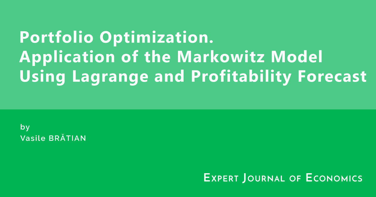 Portfolio Optimization. Application of the Markowitz Model Using Lagrange and Profitability ...
