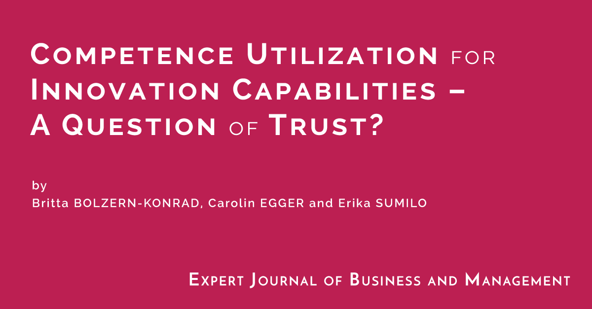 Competence Utilization for Innovation Capabilities – A Question of ...